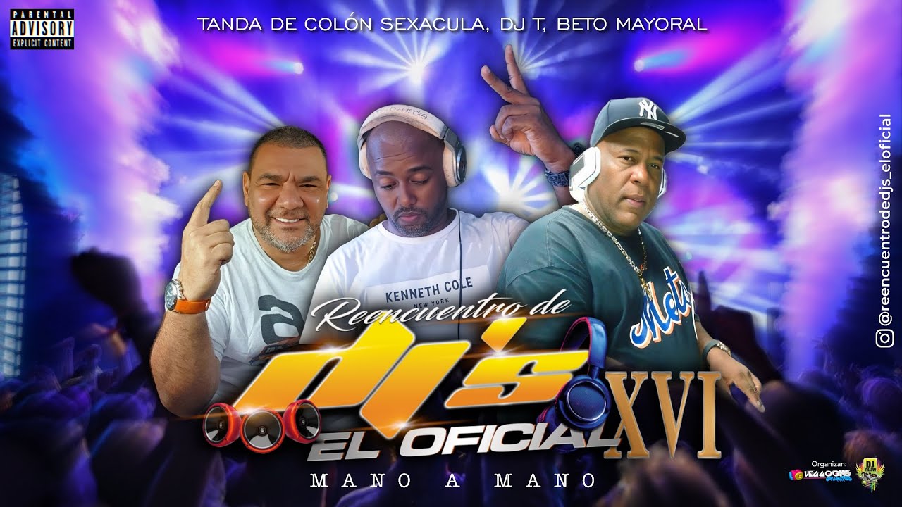 Mixtape Reencuentro de Djs 16 El Mano a Mano. Tanda de Colón Sexacula ...