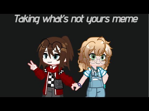 Taking what’s not yours meme []FNAF AU[] read desc - YouTube