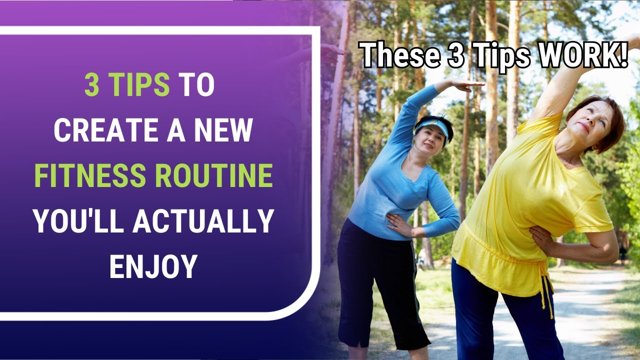 3 Tips to Create a New Fitness Routine You'll Actually Enjoy | Jennifer ...