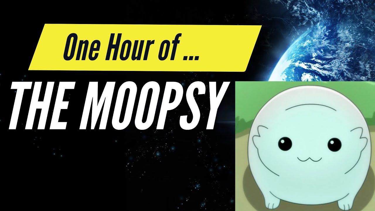 One Hour of Moopsy - YouTube