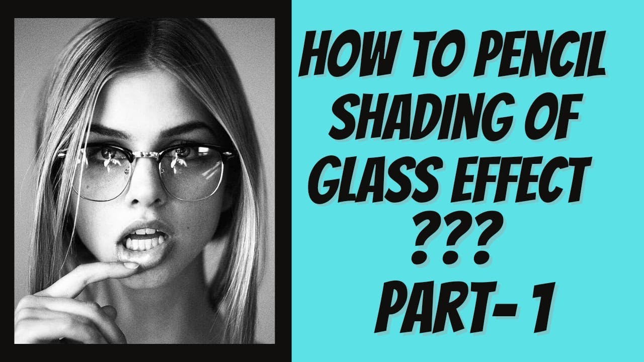 How | How to pencil shading of glass effect | Spectacles glass effect ...