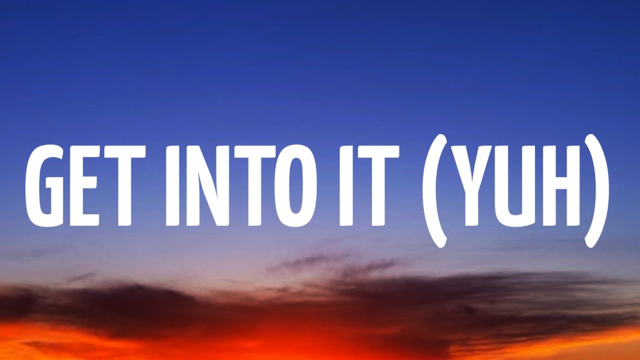Doja Cat - Get Into It (Yuh) [Lyrics] - YouTube