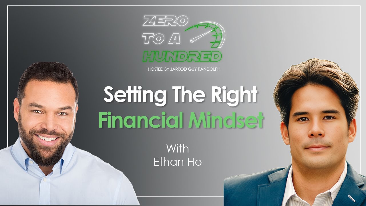 Zero To A Hundred - Episode 37: Setting The Right Mindset Around Your ...