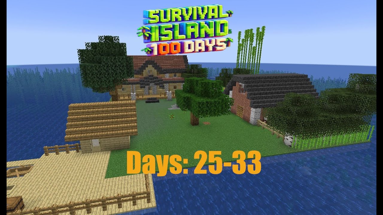 Survival Island: 100 Days – Days 25 to 33 - YouTube