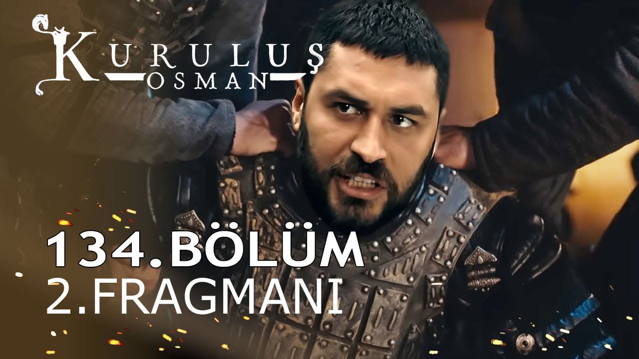 Kuruluş Osman 134. Bölüm 2. Fragmanı - YouTube