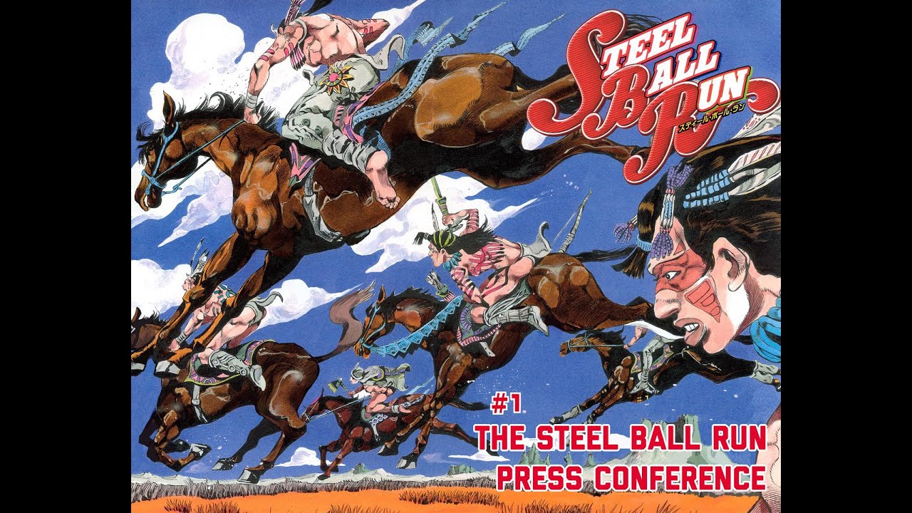 Steel Ball Run Manga Dub, chapter 1: the Steel Ball Run Press ...