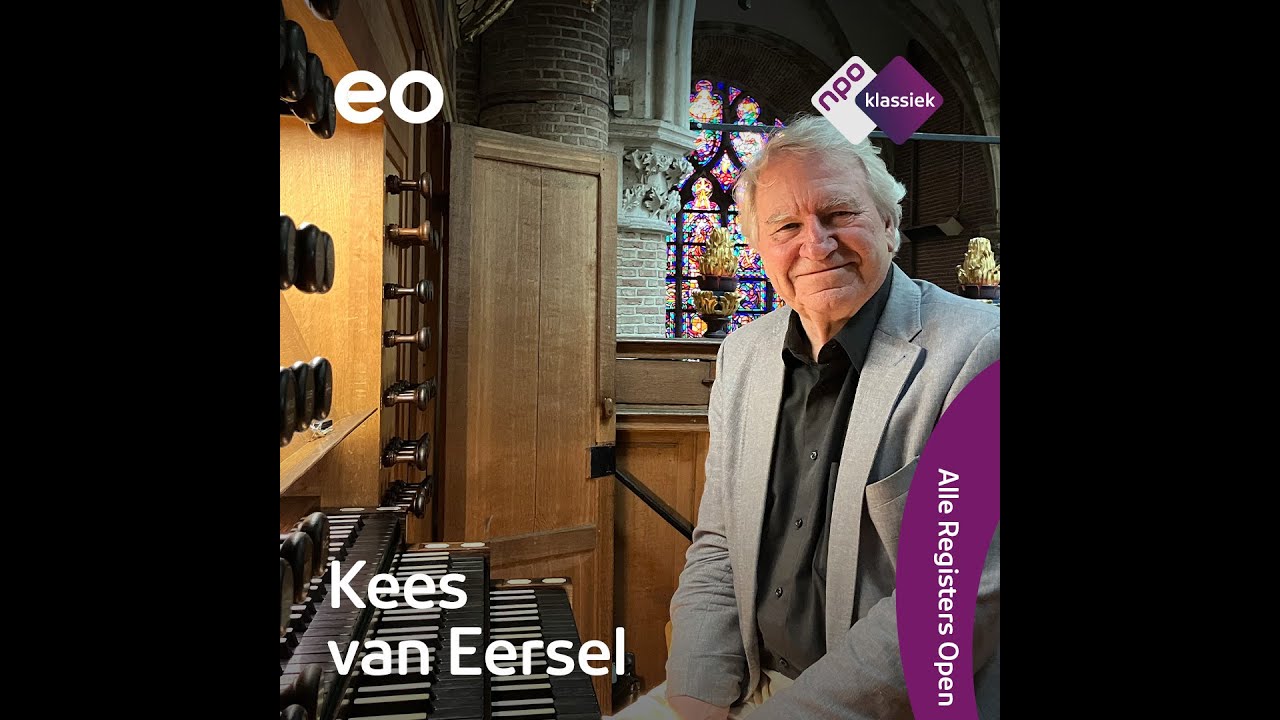 #7 - Voor Kees van Eersel is het orgel het instrument waarbij hij zich het best kan uitdrukken ...