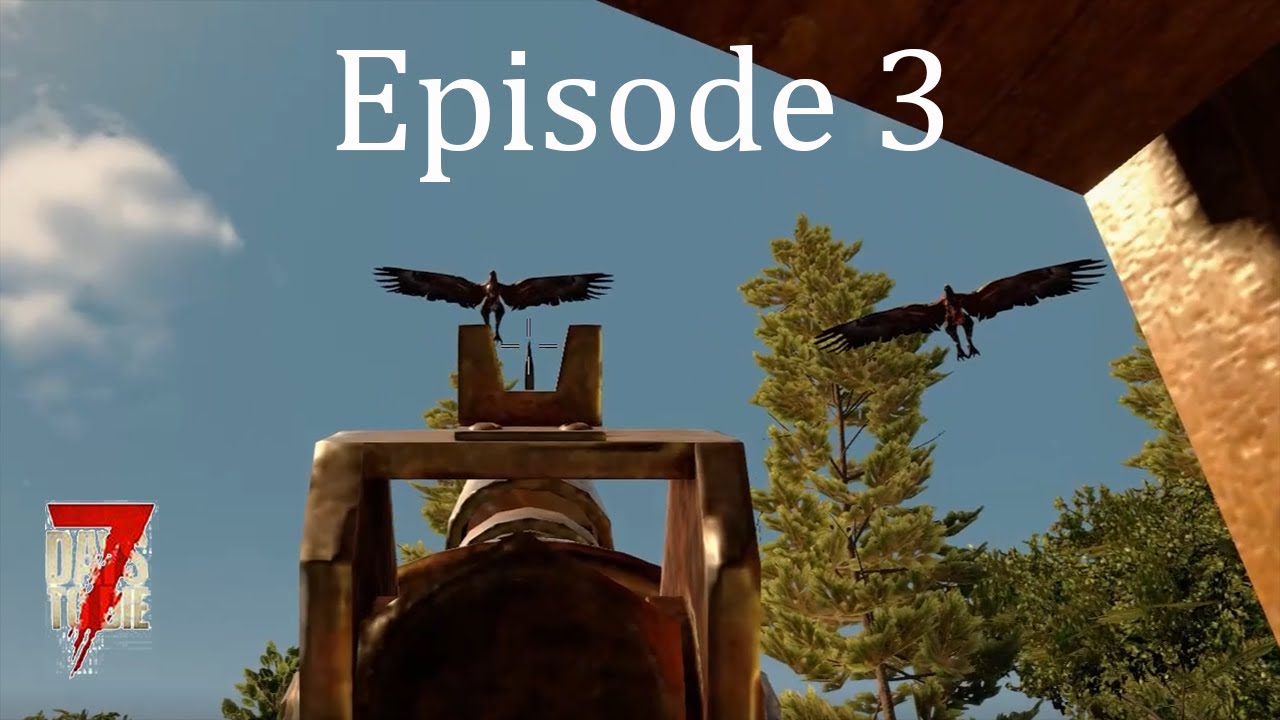 7 Days to Die S2E3 - Vulture Swarm - YouTube