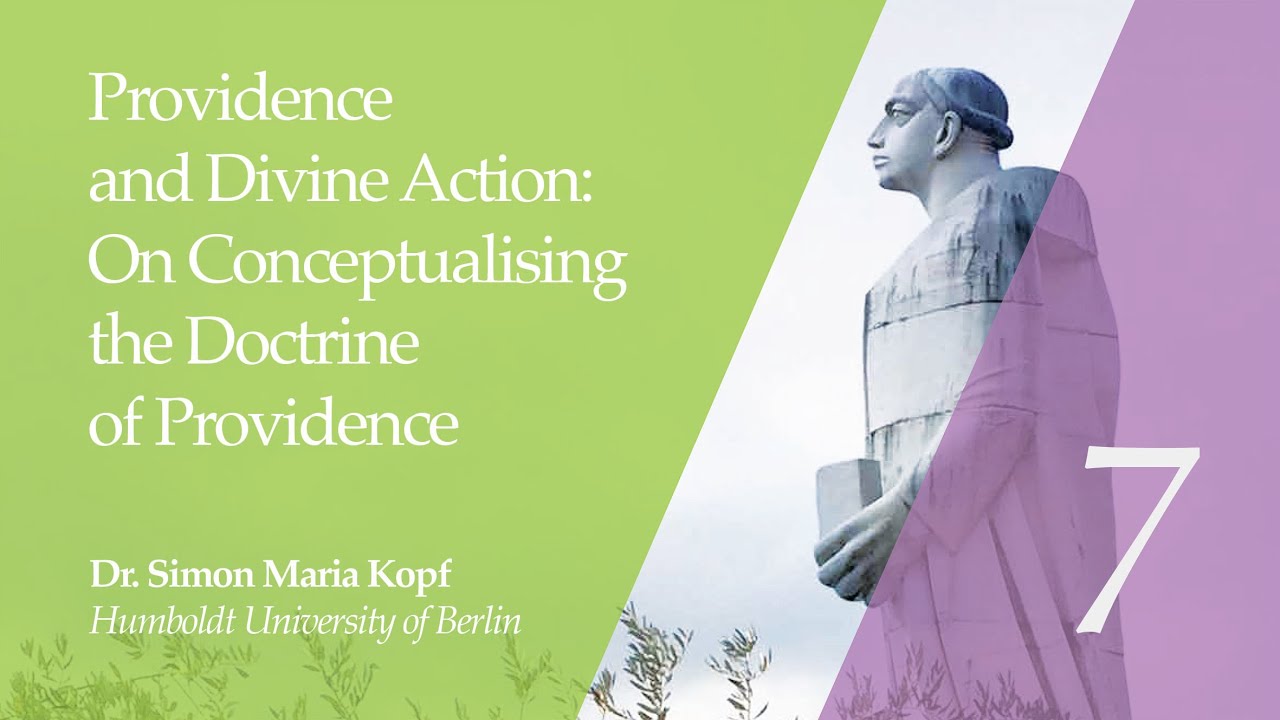 #7 Providence and Divine Action: On Conceptualising the Doctrine of ...