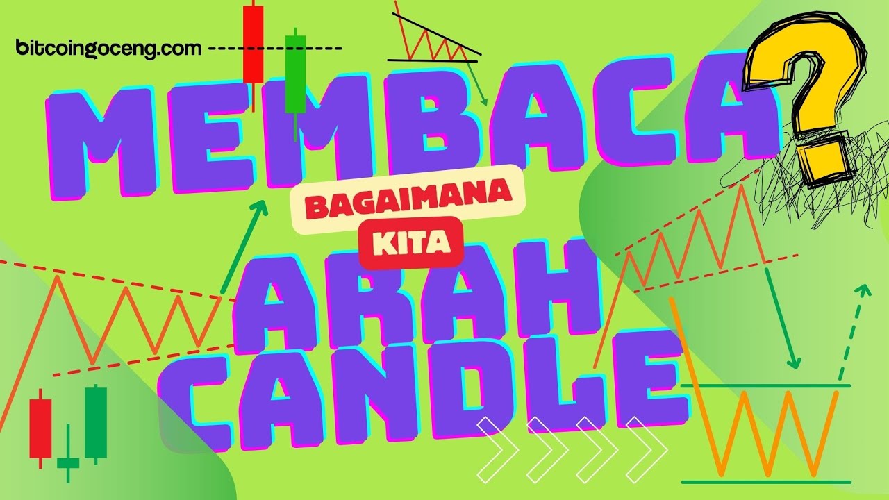 CARA MUDAH ANALISA DENGAN TEKNIK CANDLE - YouTube
