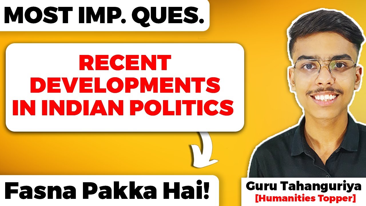 Recent Developments in Indian Politics Class 12 Political Science ...