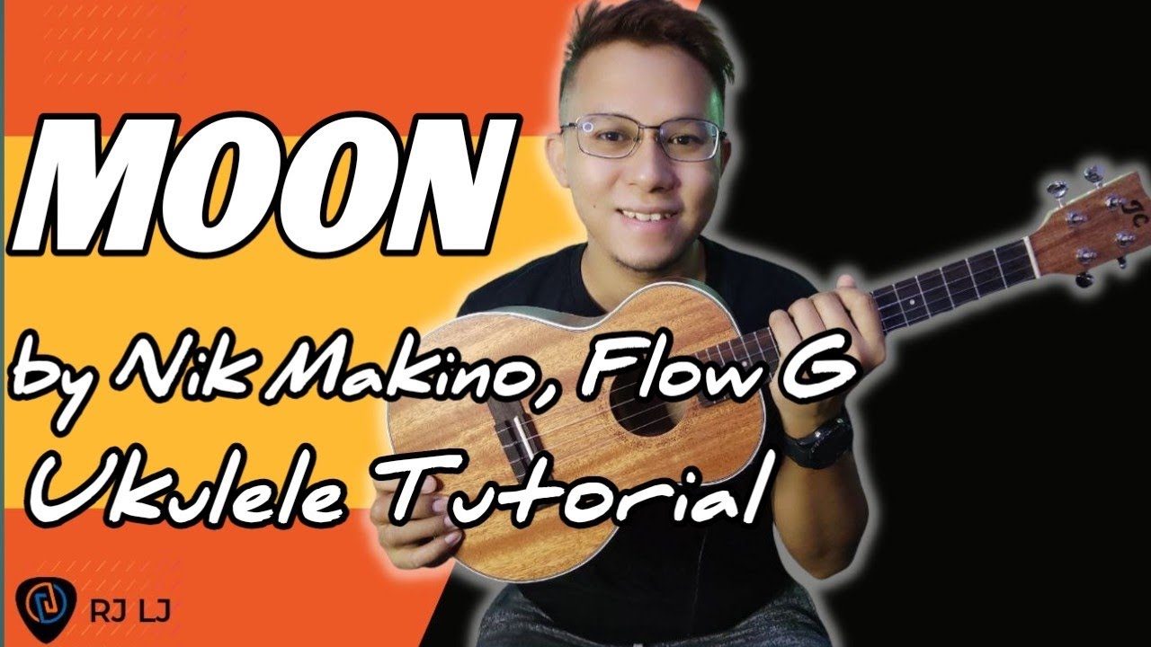 MOON By Nik Makino, Flow G CHORDS EASY UKULELE TUTORIAL (San ka punta ...
