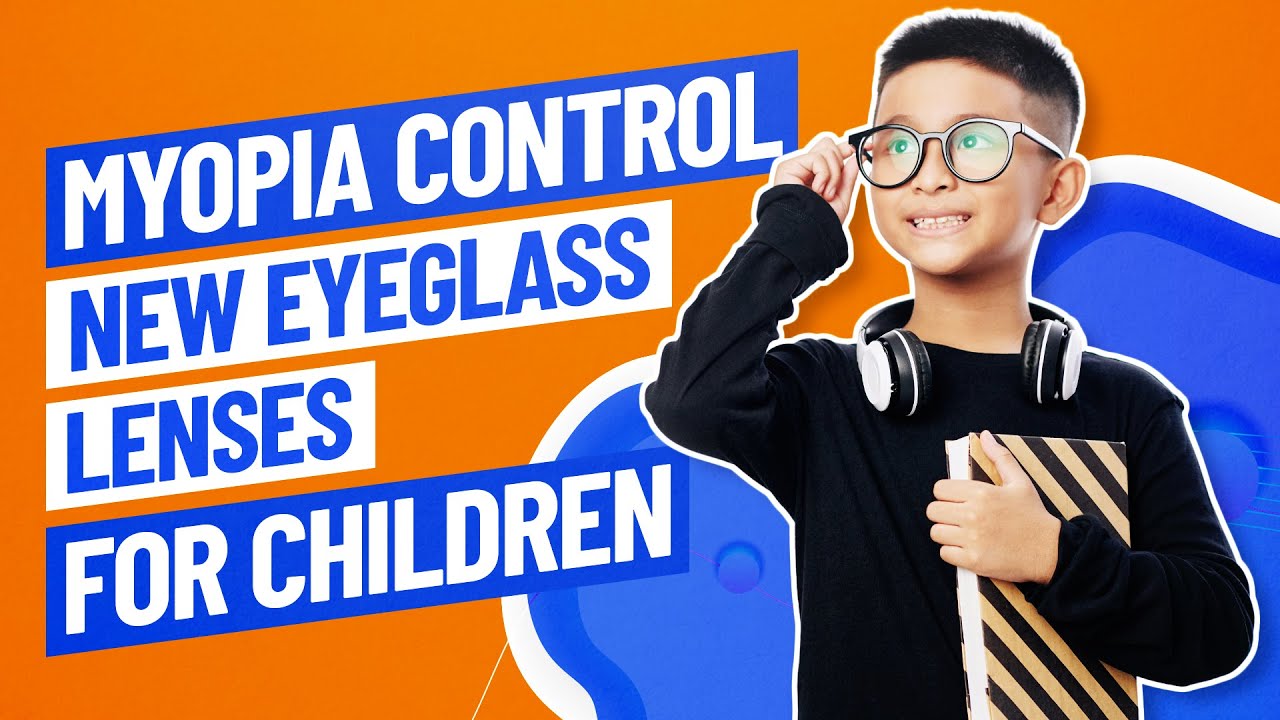 Myopia Control -- New Eyeglass Lenses for Children - YouTube