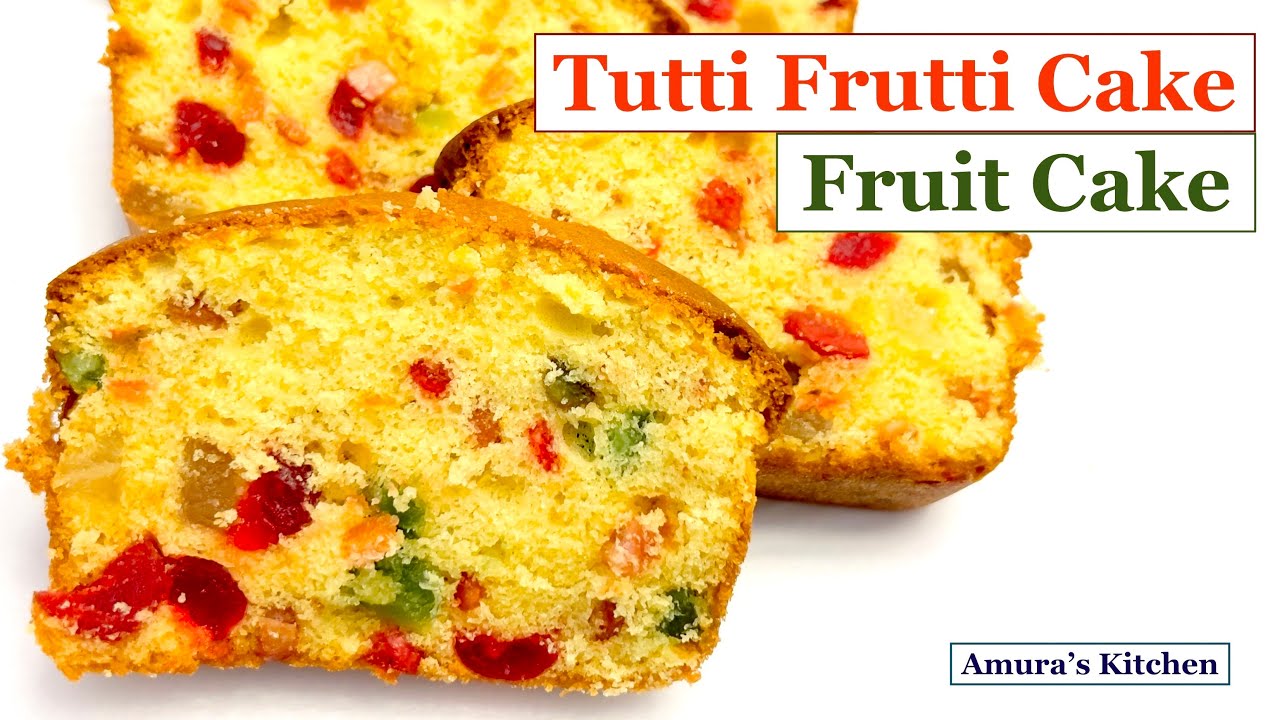 Easy Tutti Frutti Cake | Fruit Cake | Easy Holiday Cake | Bakery Style ...