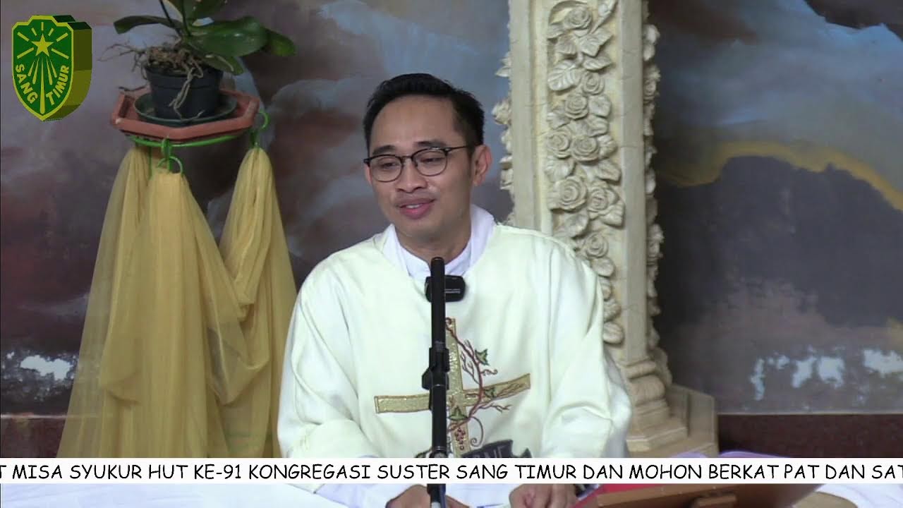 MISA SYUKUR HUT KONGREGASI KE-91 SUSTER SANG TIMUR & MOHON BERKAT PAT ...