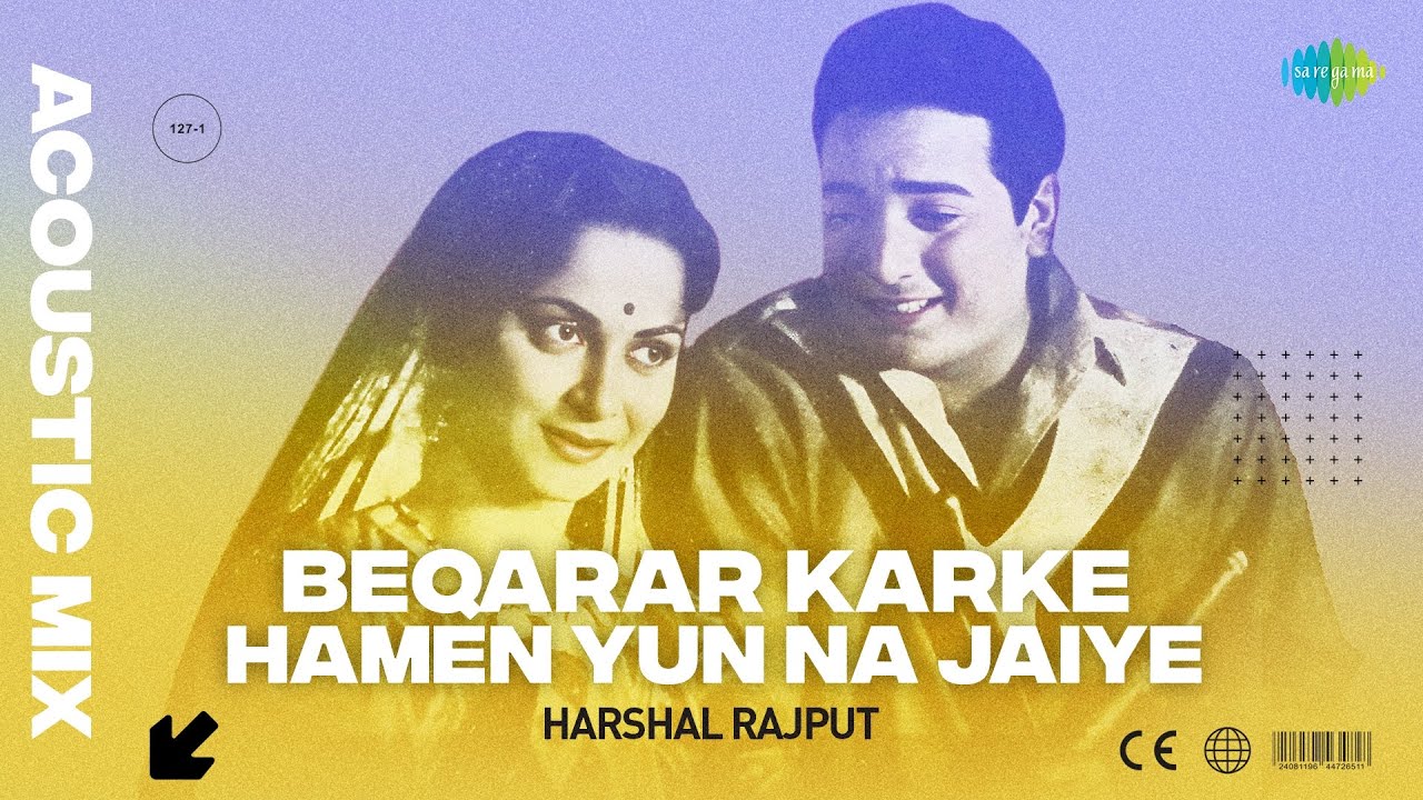 Beqarar Karke Hamen Yun Na Jaiye - Acoustic Mix | Hemant Kumar ...