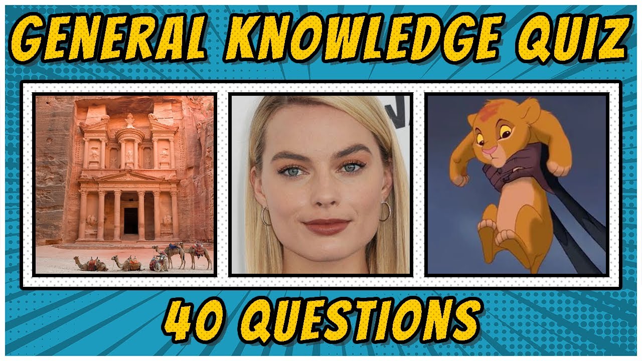 GENERAL KNOWLEDGE QUIZ GAME - 40 General Knowledge Trivia Questions and ...