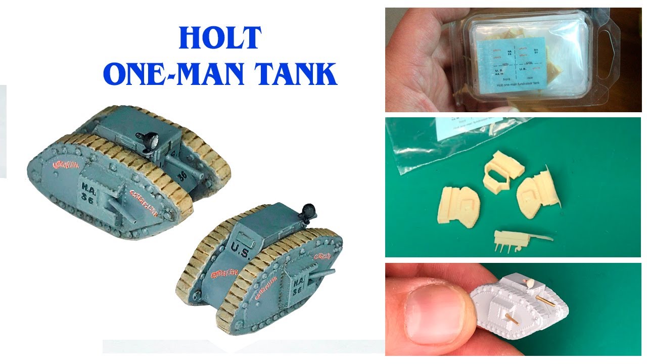 Holt One Man Tank 1/72 scale model by Den Bels Modes - YouTube