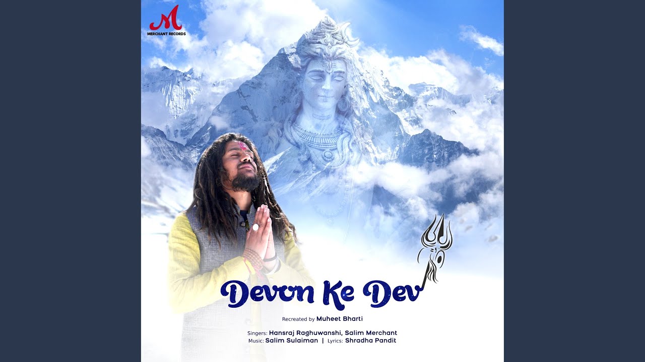 Devon Ke Dev - YouTube Music