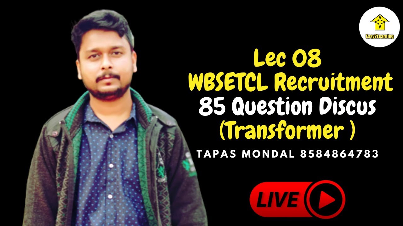 Lec 08 WBSETCL Recruitment 85 Question Discus from Transformer | - YouTube