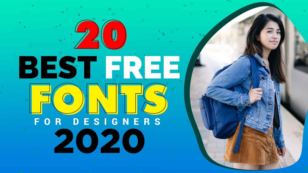Best Free Fonts for Designers (2020) – 20 Free Fonts Of 2020 - YouTube