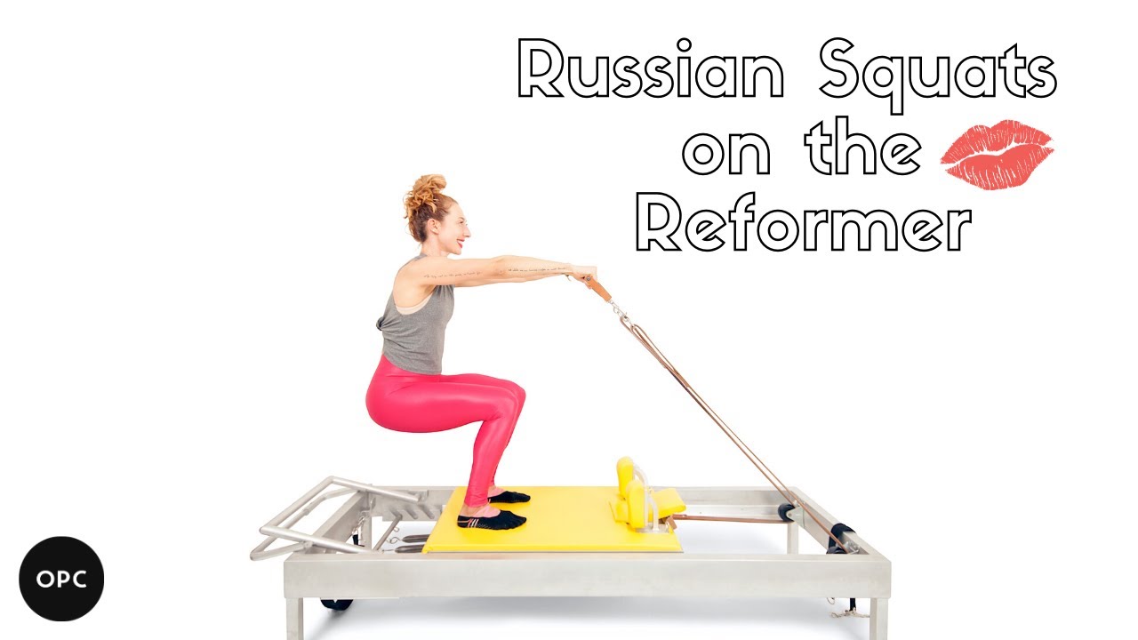 Russian Squats on the Reformer | OPC Tutorial - YouTube