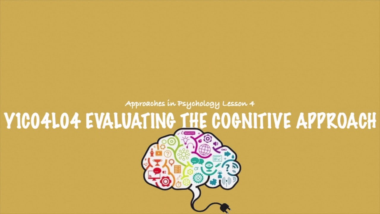 A-Level Psychology (AQA): Evaluating The Cognitive Approach - YouTube
