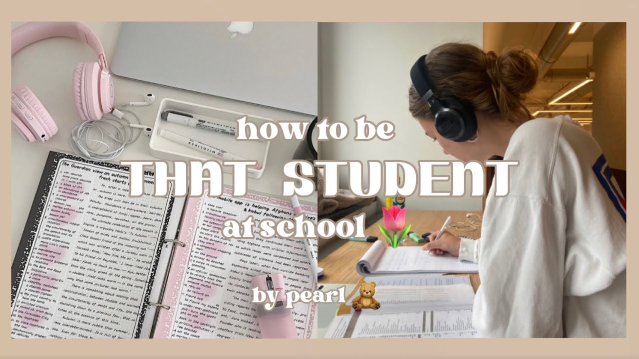 how to be THAT perfect student at school | A+ student tips | pearl ...
