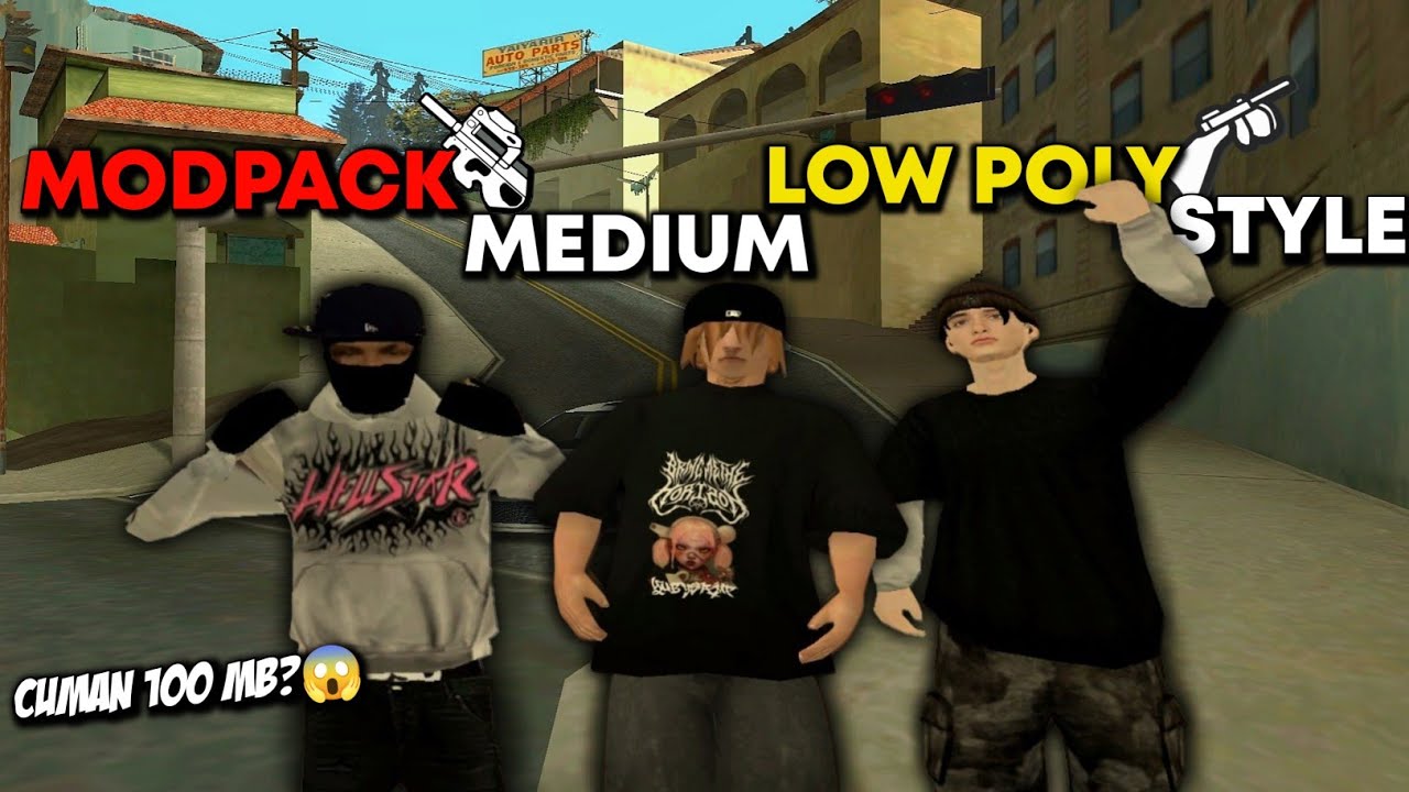 MODPACK GTA SA-MP MEDIUM TEXTURE STYLE LOWPOLY | ENAK BGT BUAT RP? | GTA SA-MP ANDROID - YouTube