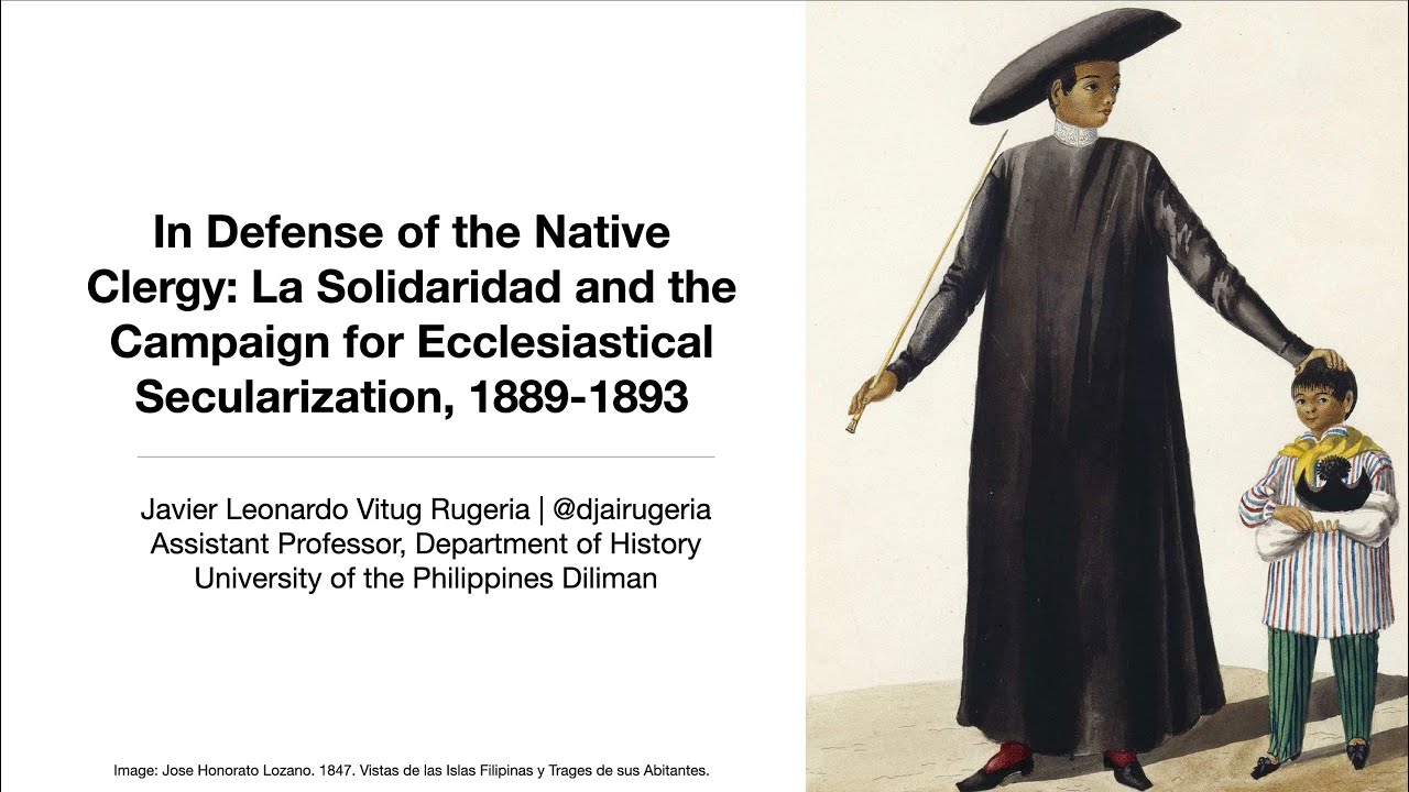 In Defense of the Native Clergy: La Solidaridad and the Campaign for ...