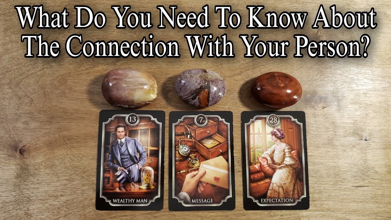 💘💕 What Do You Need To Know About Your Connection? 🌟💘 Pick A Card ...