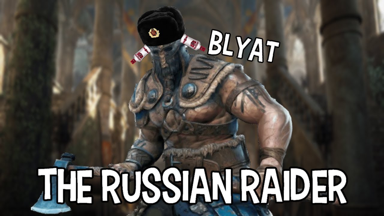 THE RUSSIAN RAIDER | For Honor - YouTube