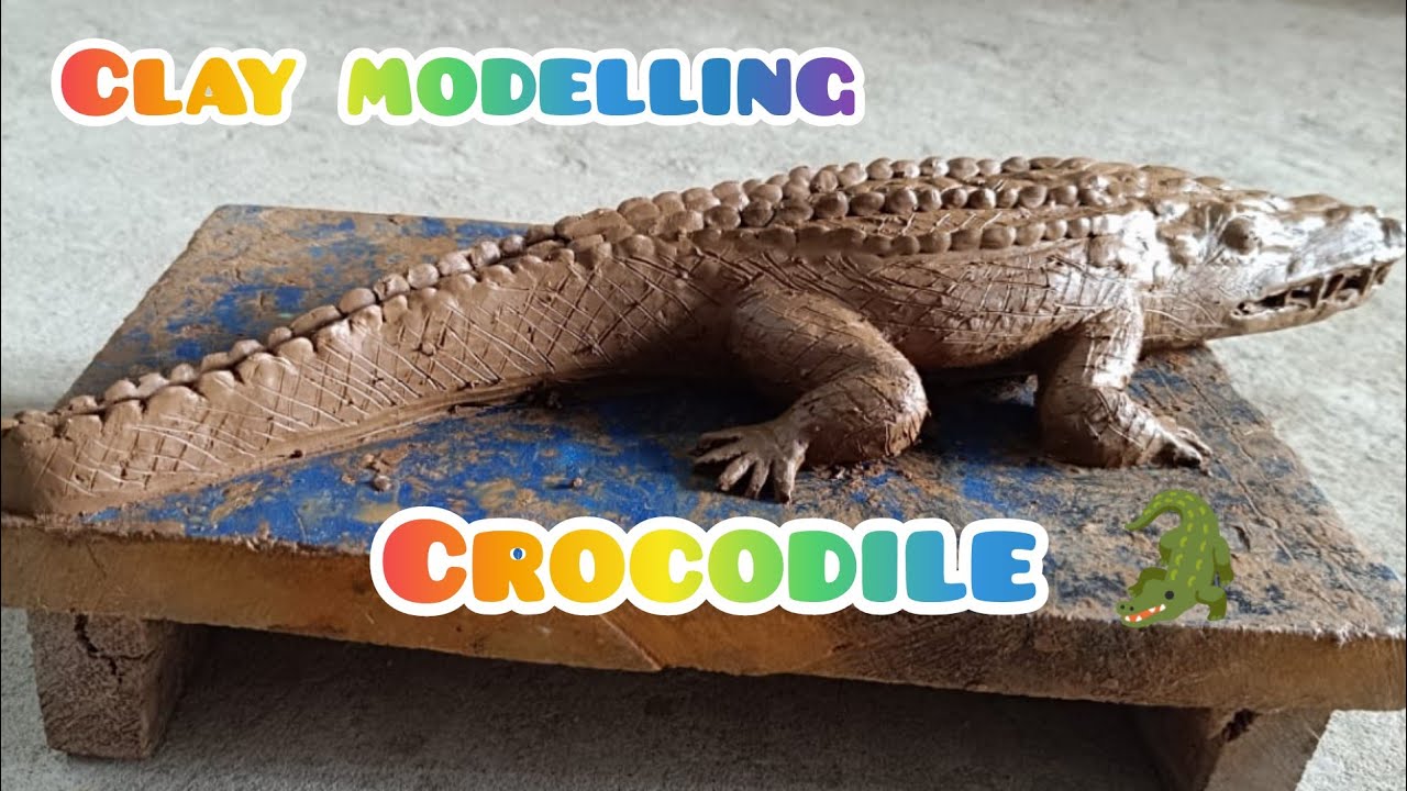 🥰Clay modelling, CROCODILE . 🐊 clay modelling for LP students. - YouTube