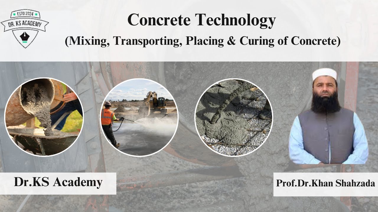 Mixing, Transporting, Placing & Curing of Concrete | Concrete ...