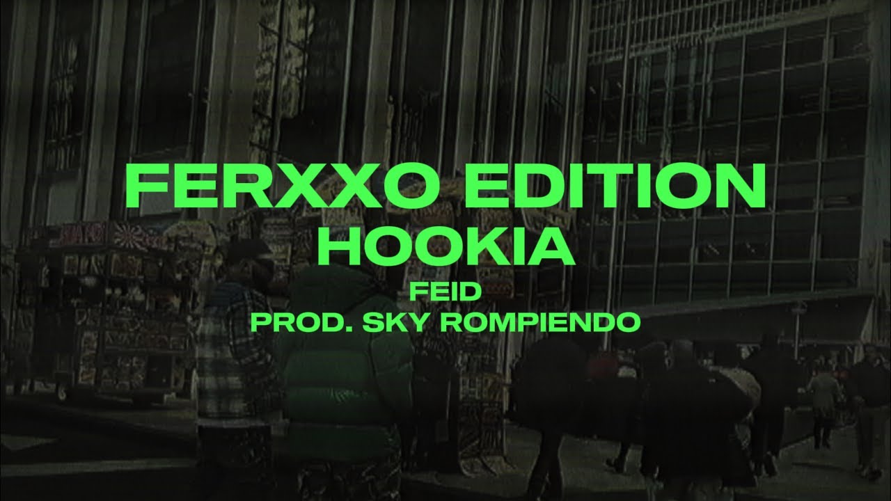 Feid - HOOKIA (FERXXO EDITION) - Solo Version - YouTube