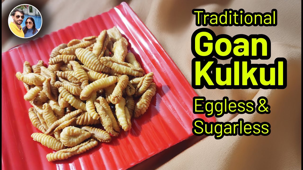 Goan Kulkul/Eggless Goan Kulkul recipe/Sugarless Kulkul/NoEgg Kulkul ...