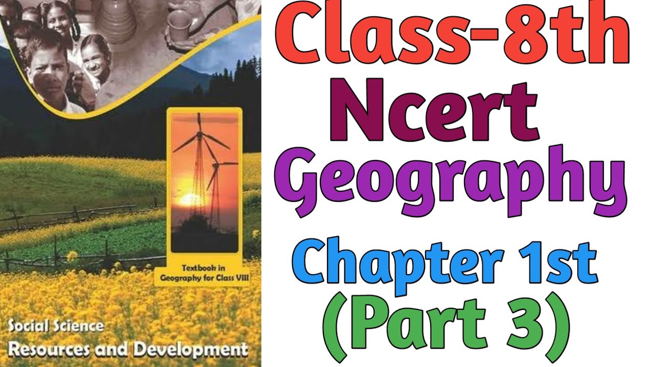 Ncert Geography, Class-8th, Chapter 1st, Resources, Part 3 ||EduCare ...