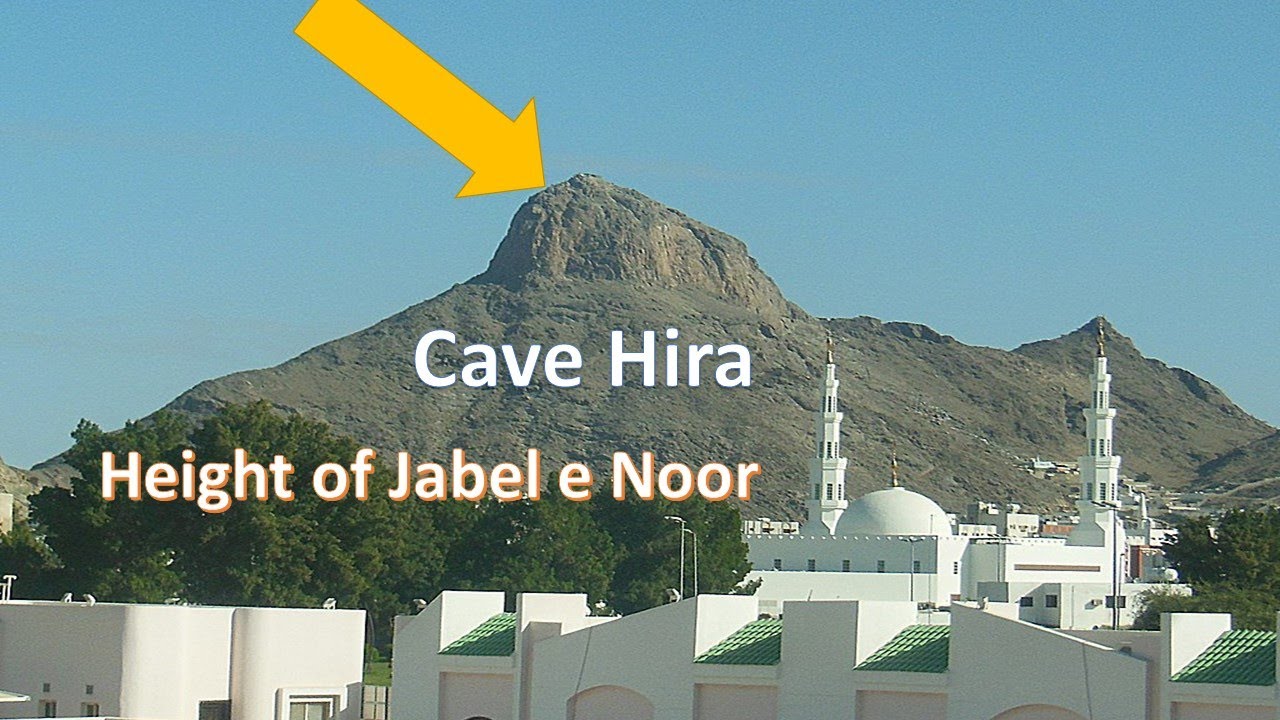 Height of Jabel e Noor | Cave of Hira | Ghar-i-Hira | Jabal an-Nour ...