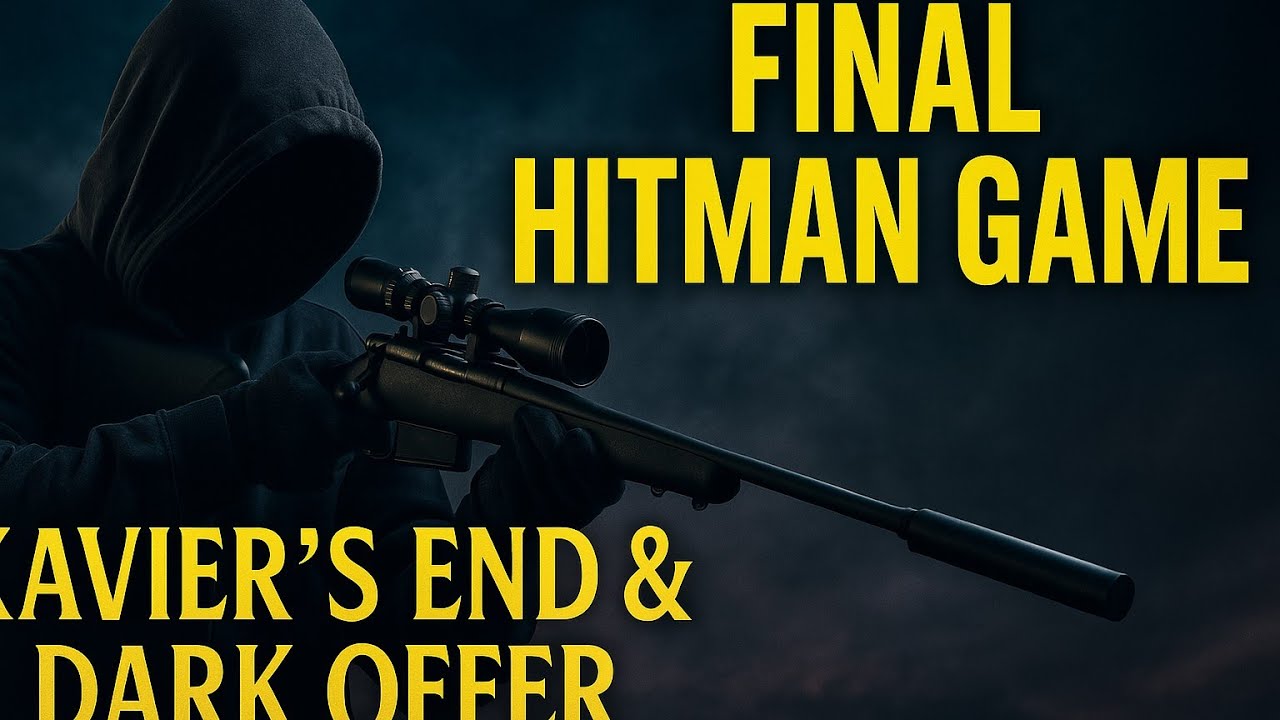 Final Hitman Game: Xavier's End & Dark Offer (True Crime Finale) - YouTube