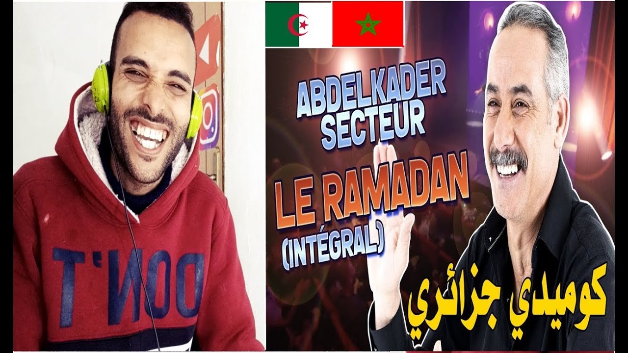 ABDELKADER SECTEUR -LE RAMADAN-KADER AOUN-PROD[REACTION ]عبدالقادر ...