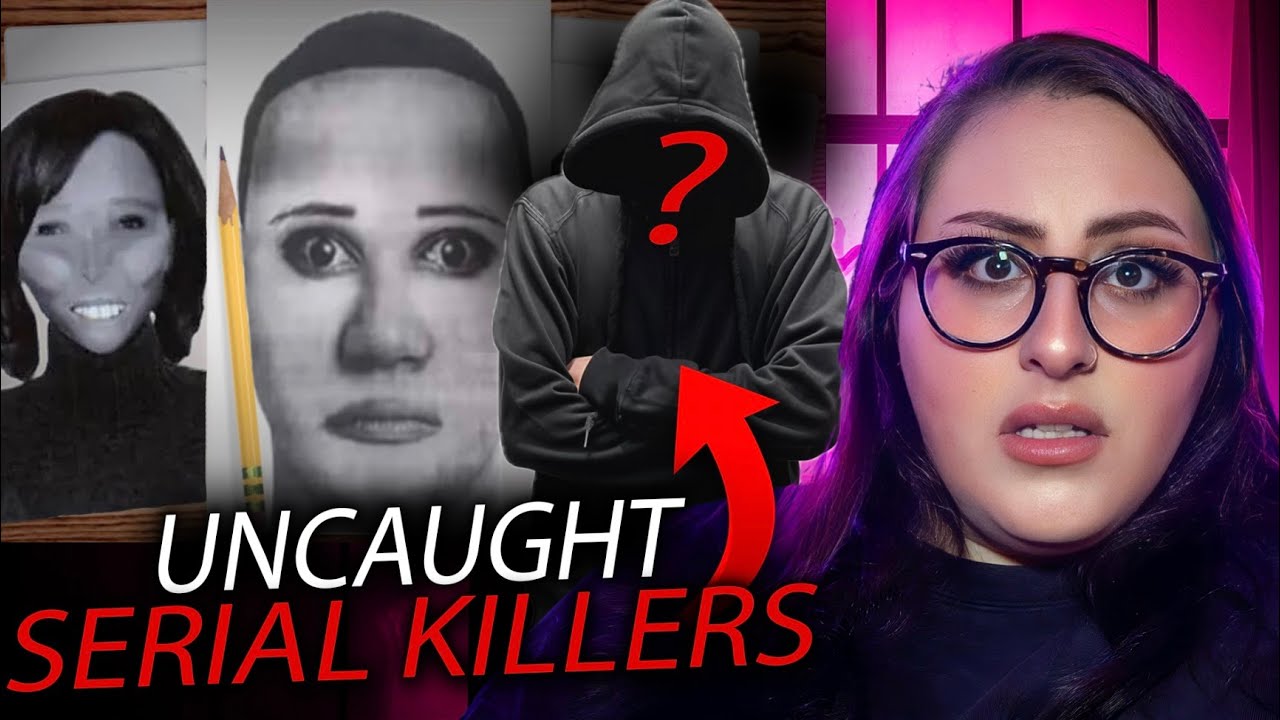 The Most TERRIFYING Uncaught SERIAL KILLERS That Are Still Out There - YouTube