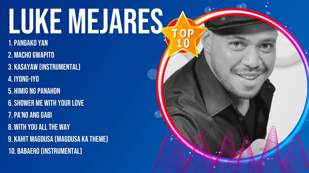 Luke Mejares The Greatest OPM Tagalog Music Hits ~ Top Songs ...