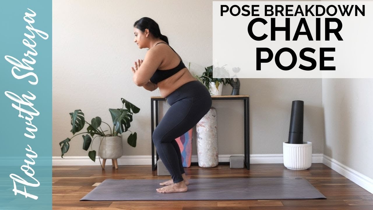 CHAIR POSE TUTORIAL | UTKATASANA POSE BREAKDOWN - YouTube
