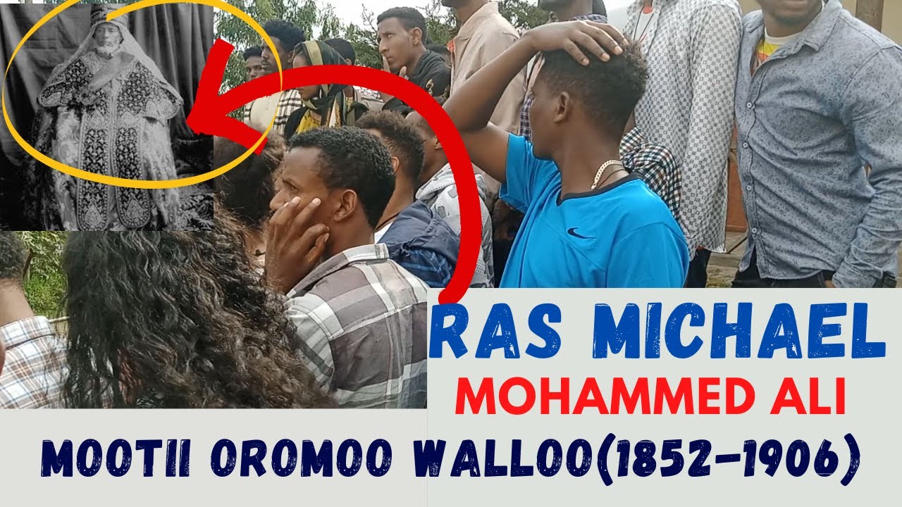 🔴Mikael Ali (Mohamed Ali). King of Wollo (1850-1918). 🔴Lij Eyasu Father ...