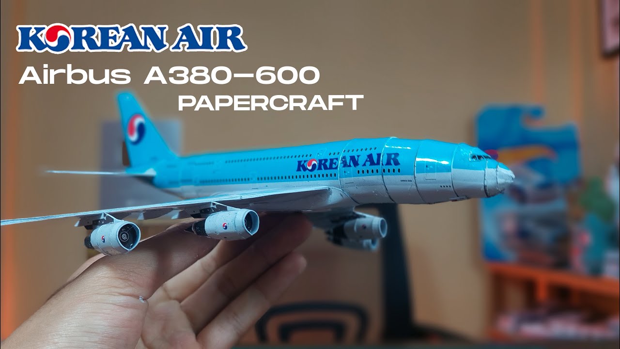 Korean air Airbus A380-600 PAPERCRAFT - PAPER MODEL - YouTube