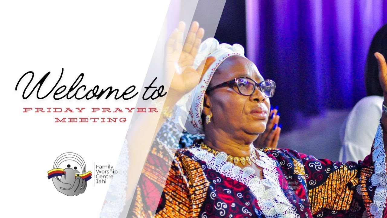 FRIDAY PRAYER & MIRACLE SERVICE || PRAYER MEETING || 13092024 - YouTube
