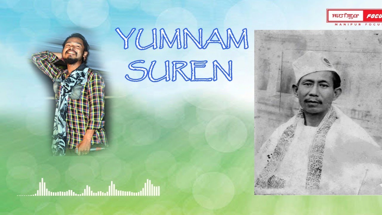 MANIGUM TOMTHIN NGANLAMBA Irabot || Suren Yumnam || Manigum Tonthin ...