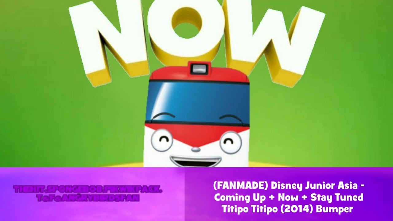 (FANMADE) Disney Junior Asia - Coming Up + Now + Stay Tuned Titipo ...