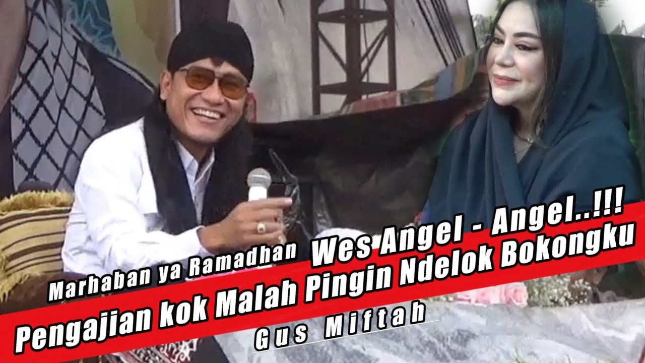 Angel-angel..Ki Meh Poso...Kok Aneh- aneh wae..// Gus Miftah - YouTube