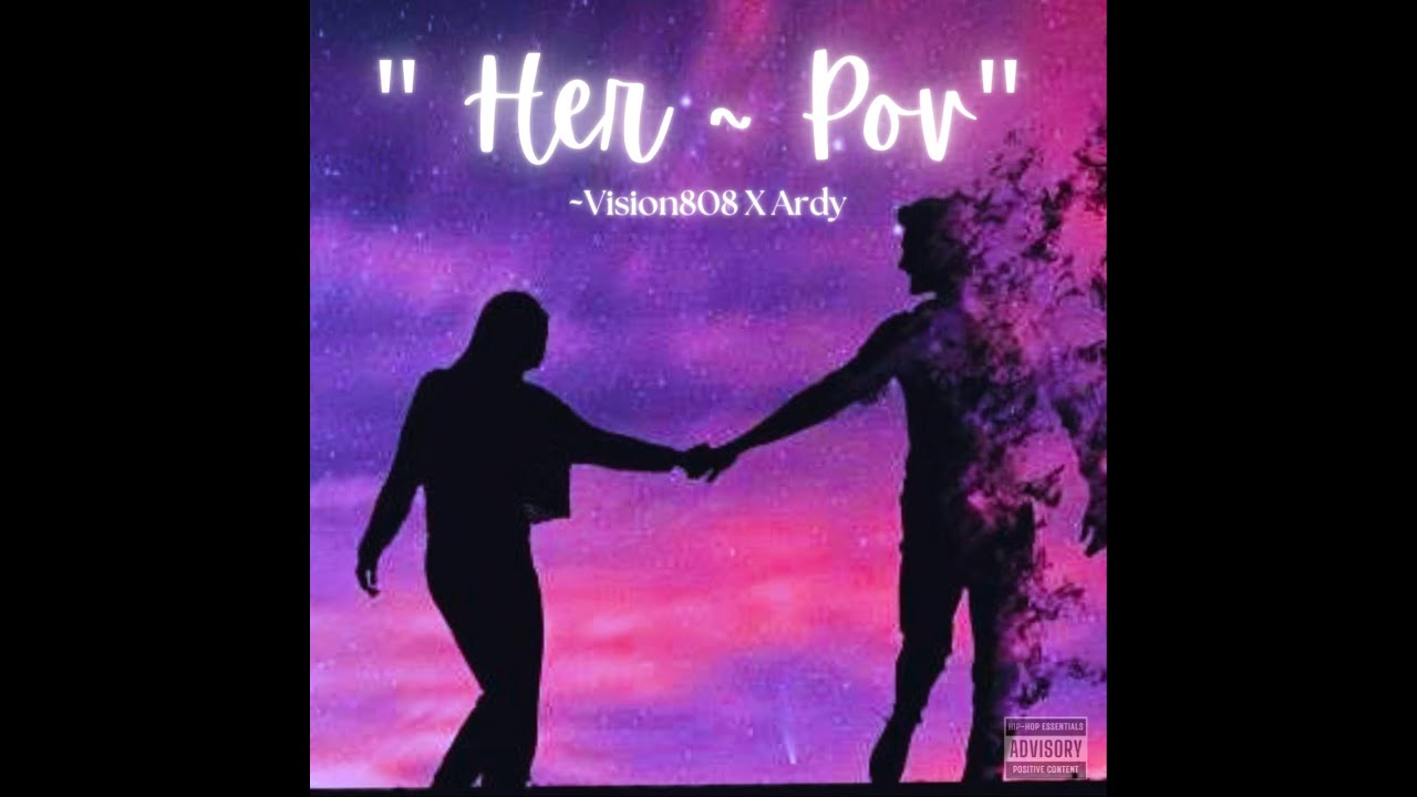 HER POV by VISION808 ft @dheerajraina4032 x RB || (Prod - Aashif ) || DHH IHH AUDIO 2024. GIRLS ...